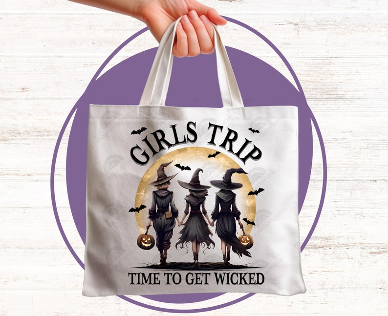 Girls Trip Time to Get Wicked Png, Witch Png, Halloween Girls Trip Png ...