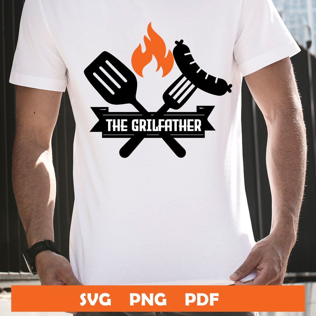 The Grillfather Svg Png Pdf, the Grillfather Svg, Dad Gift From Kids ...
