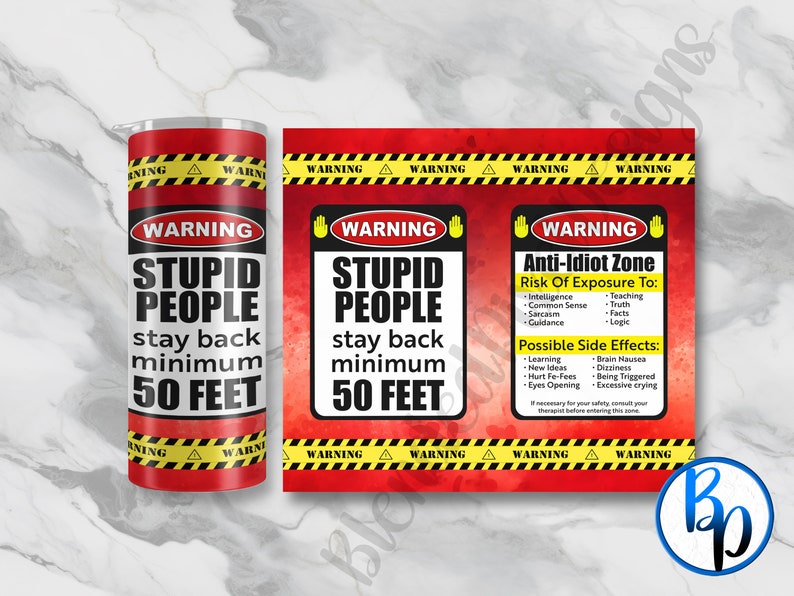 Sarcastic Tumbler Wrap Design, Funny Stupid People PNG File for ...