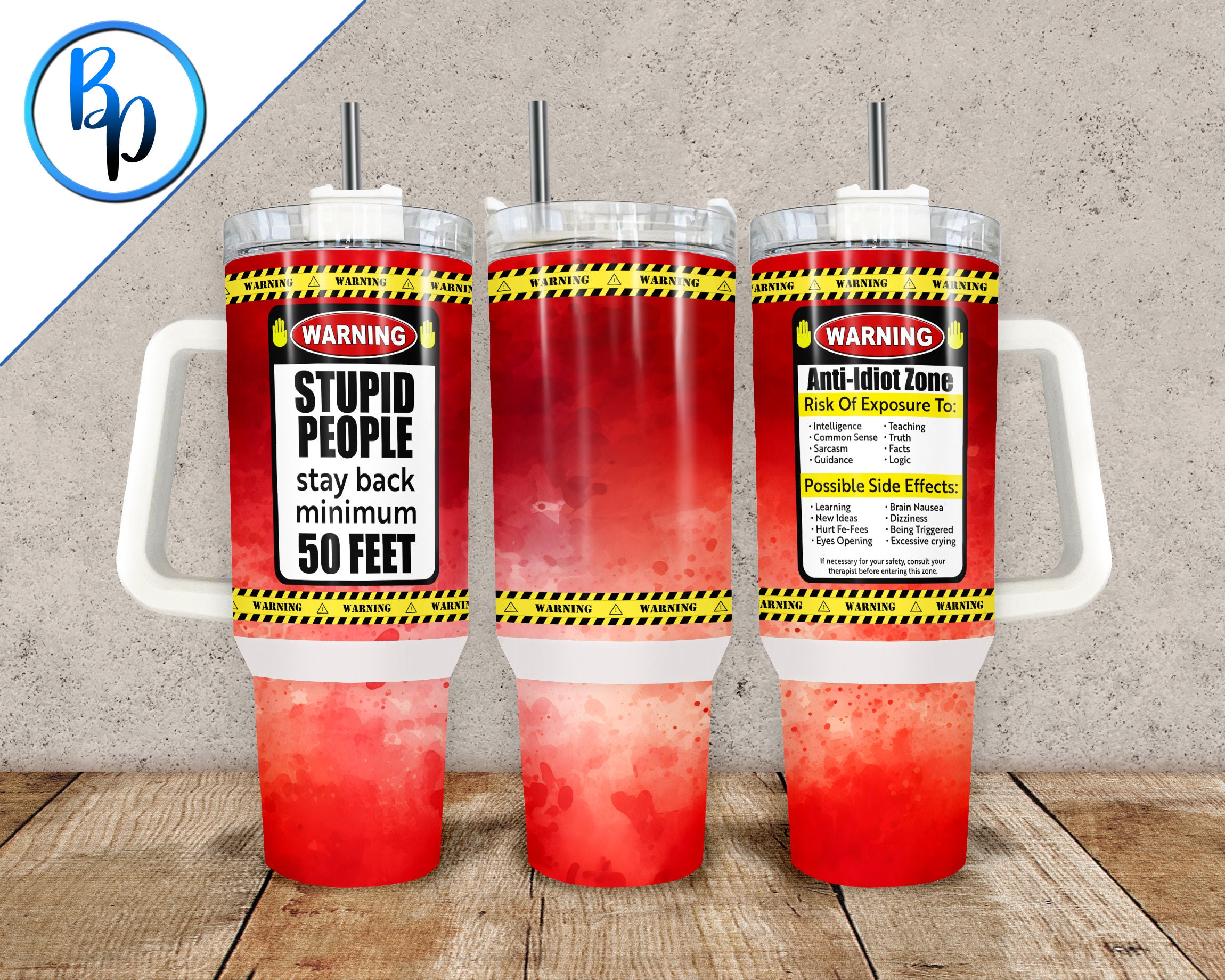 Sarcastic Tumbler Wrap Design, Funny Stupid People PNG Design File for ...