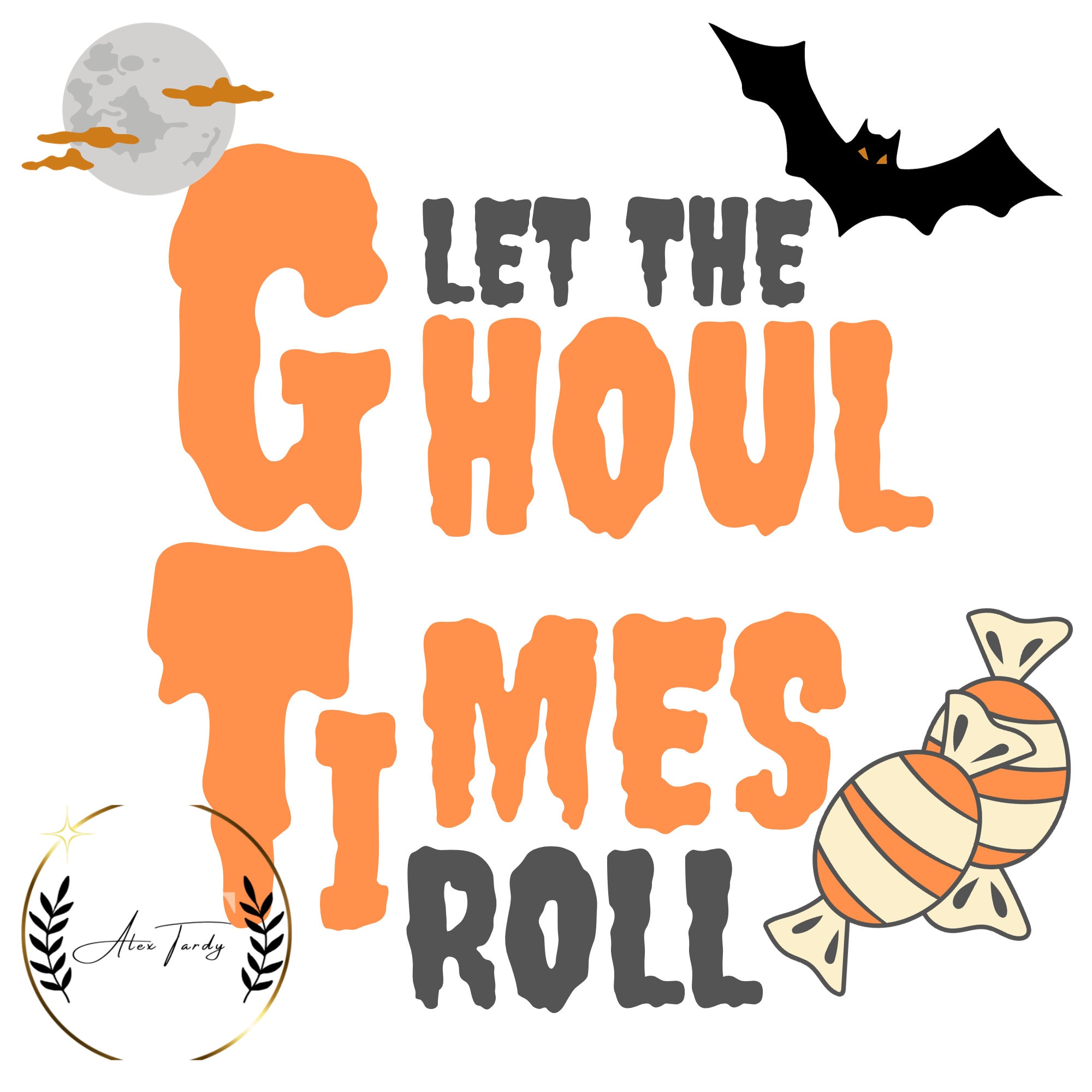 Let the Ghoul Times Roll Svg Halloween Ghoulish Fun Svg - Etsy