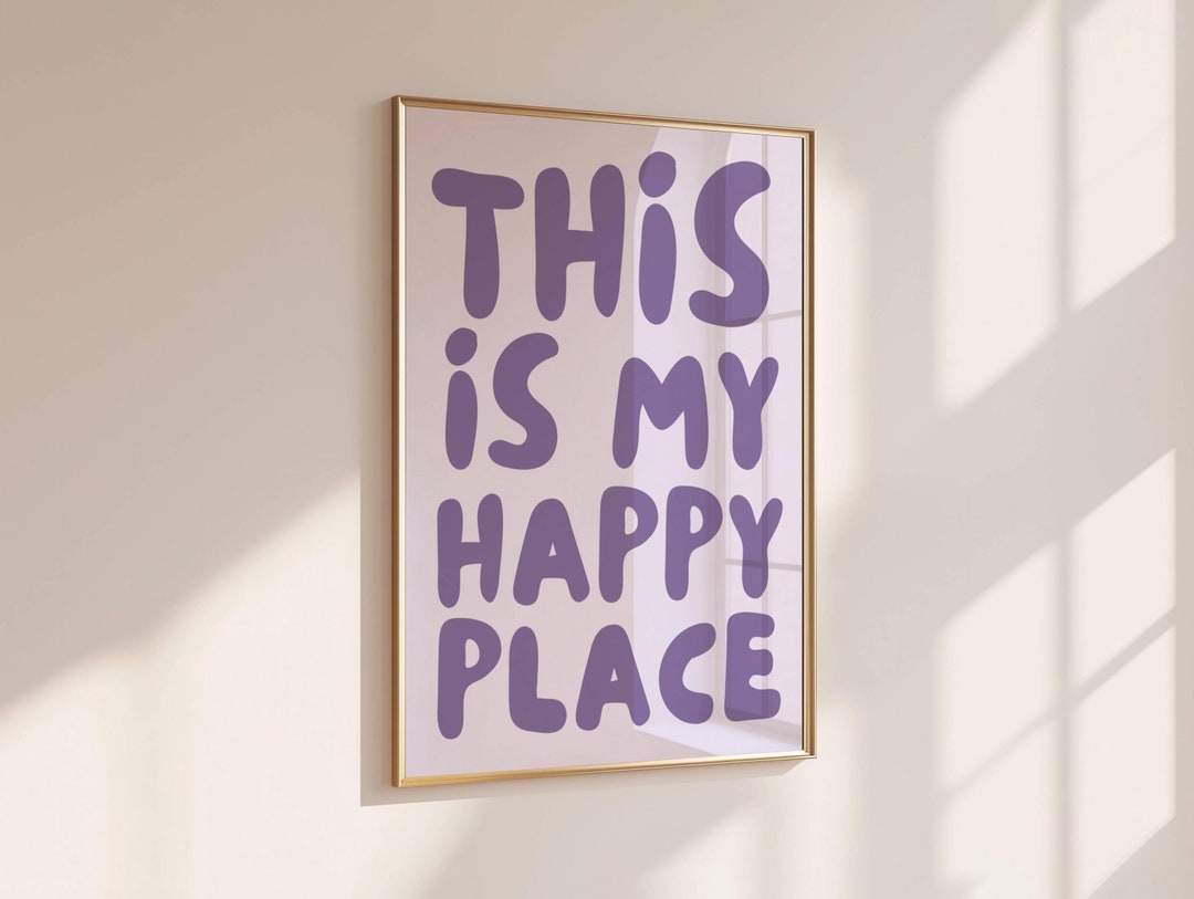 This is Our Happy Place Poster Purple Wall Art, Trendy Typography Print ...