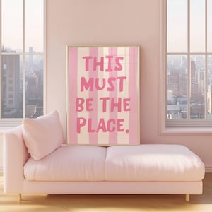 This Must Be the Place Print, Trendy Pink Quote Poster, Positive Saying ...