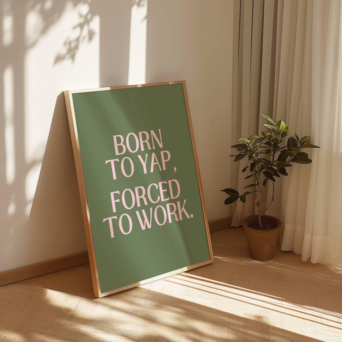 Born to Yap Forced to Work Print, Professional Yapper Sassy Poster ...