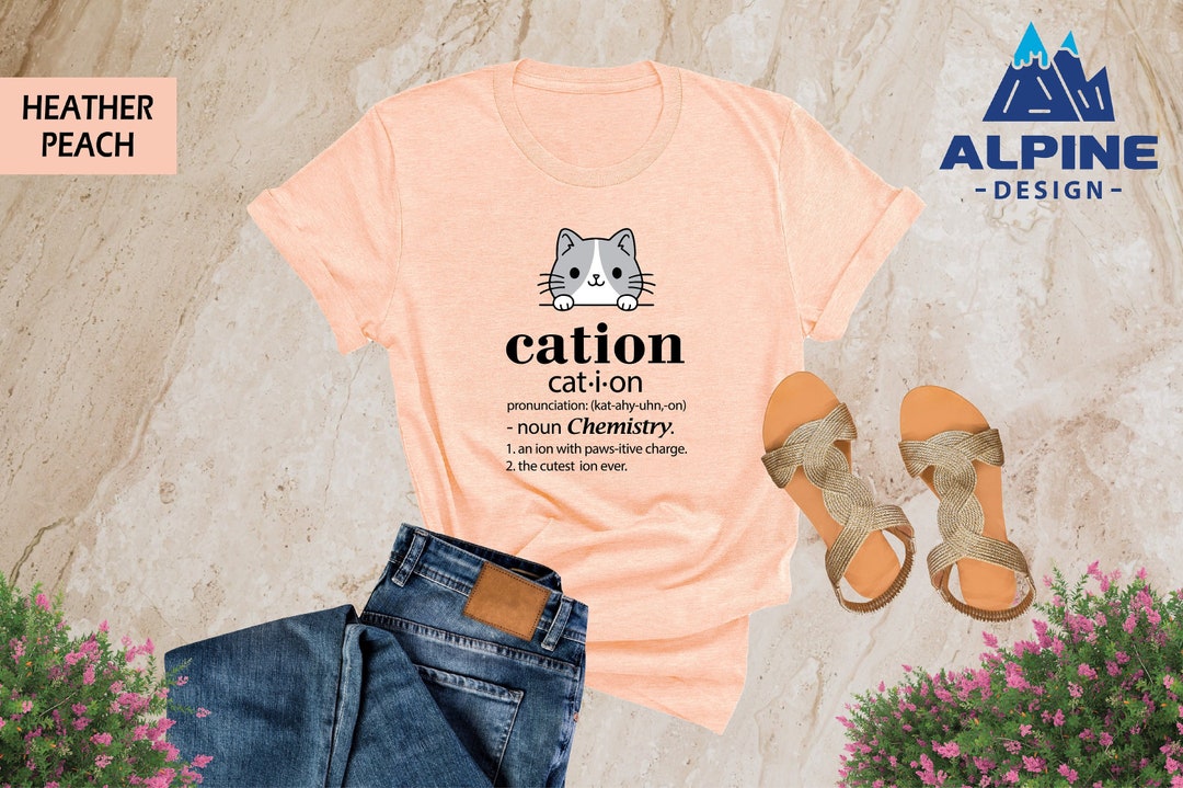 The Cation Shirt Chemistry Pun Tee for Science Lovers Funny Shirt for ...
