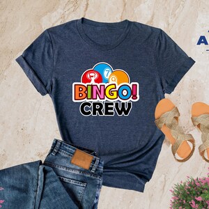 Bingo Crew Shirt, Bingo T-shirt, Bingo Game Lover, Funny Bingo Player T ...