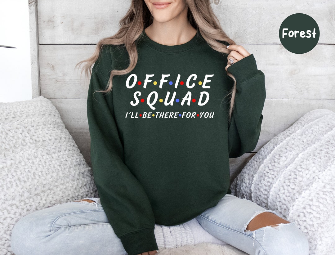 Office Squad Sweatshirt, Coworker Shirt, Office Staff Shirt ...