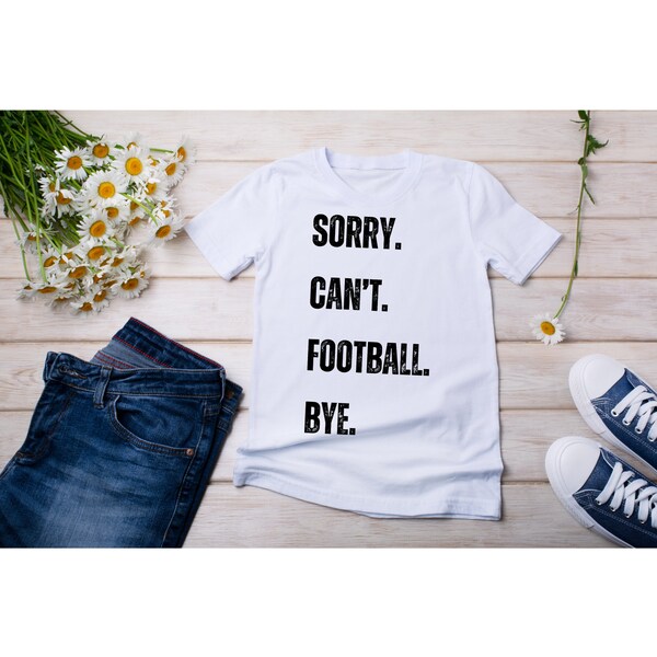 Sorry Cant Football Bye Svg - Etsy