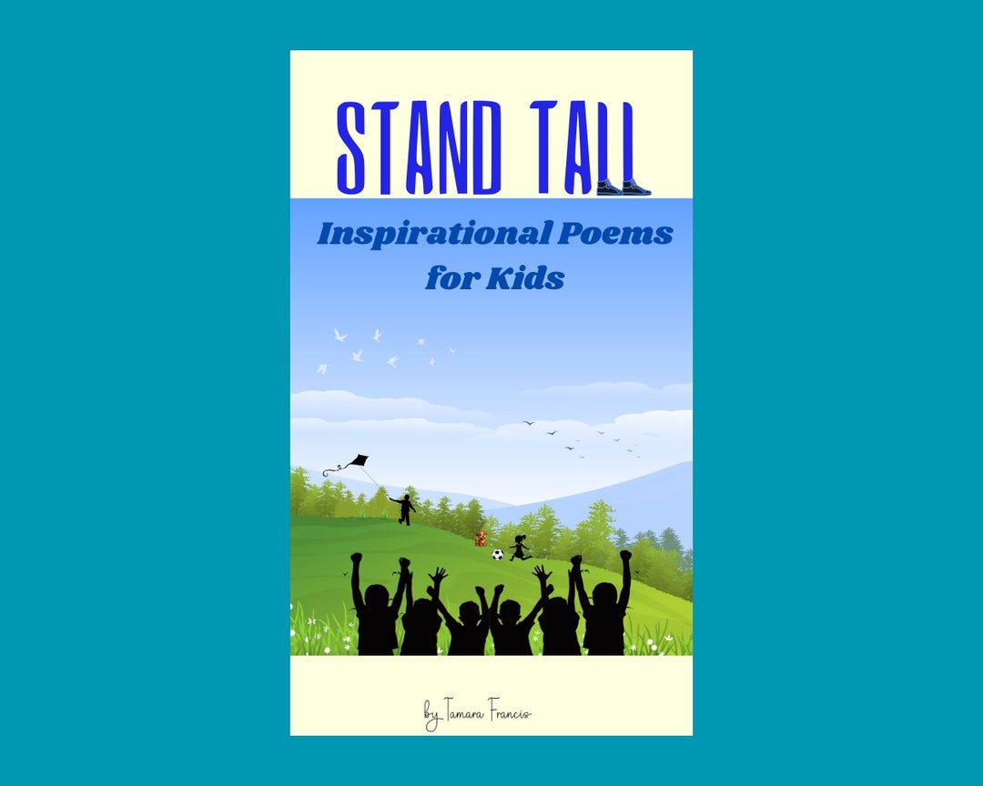 Printable Poems | Stand Tall | Inspirational Poems for Kids | Positive ...