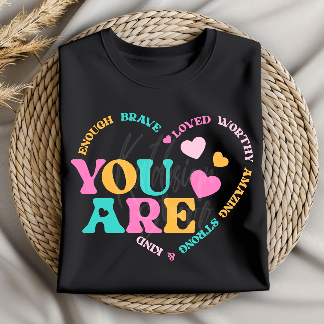 You Are Svg, Inspirational Svg, Affirmation Svg, Self Worth Svg, Self ...
