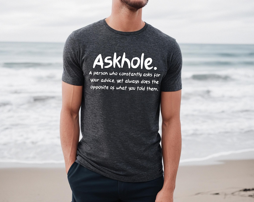 Askhole Definition T-shirt: Funny Dictionary Tee - Etsy
