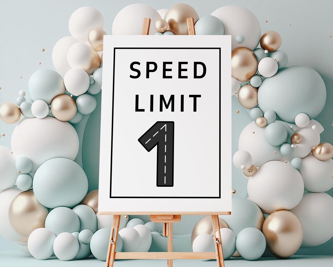 Speed Limit 1 Sign Template, Fast ONE Race Car Birthday Party Sign, 1 ...