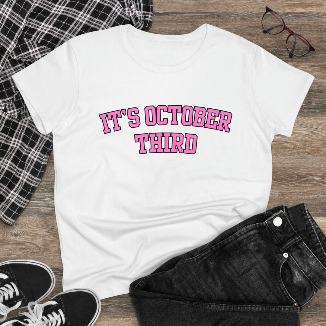 It's October 3rd Y2K Tee Shirt, Movie Quote Shirt, Halloween Shirt, Its ...