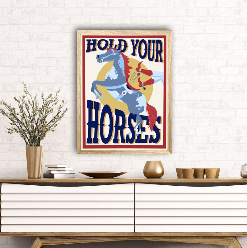Western Cowboy Wild West Wall Art Poster Hold Your Horses Modern ...