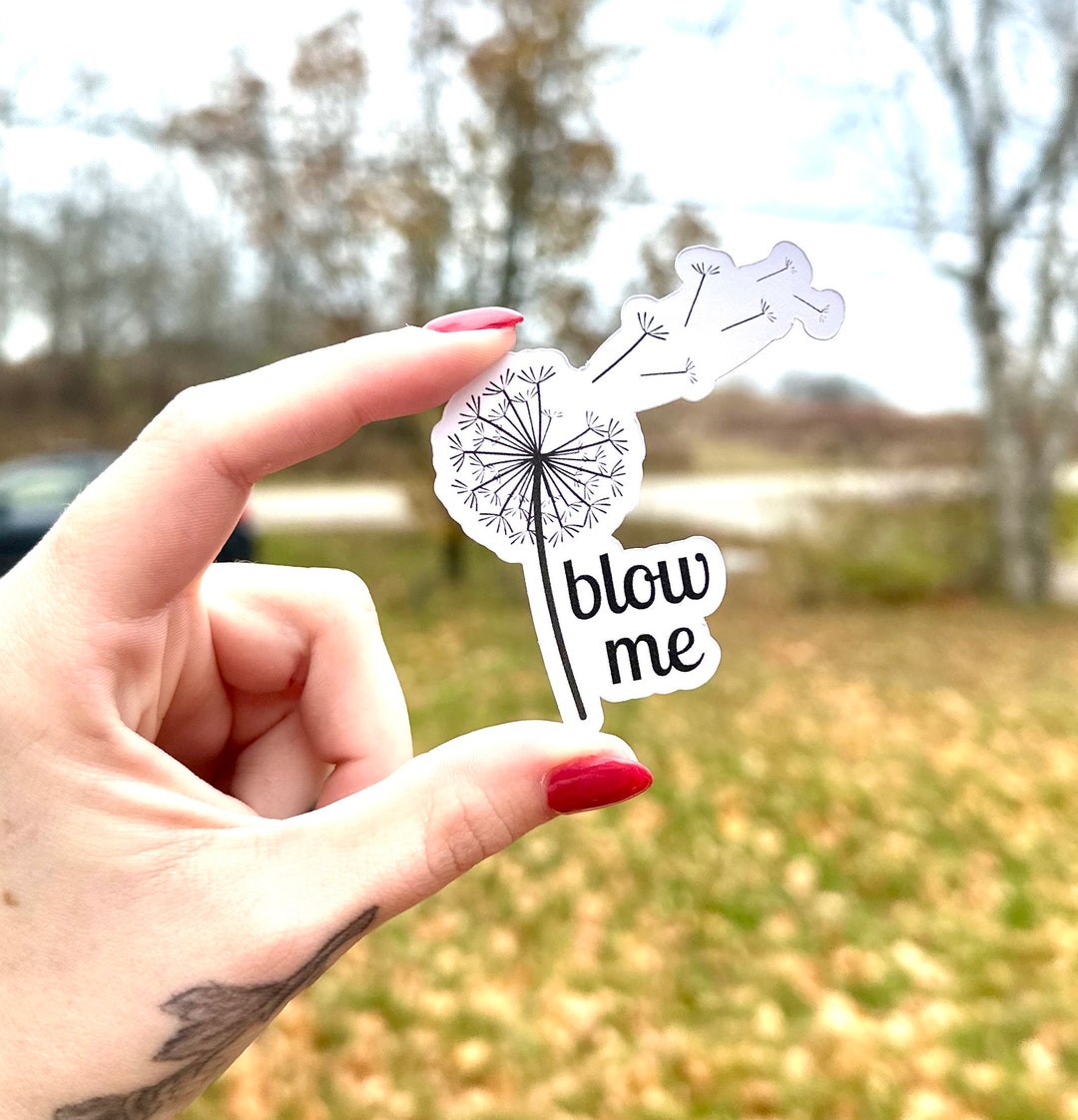 Sticker Blow Me Dandelion Funny NSFW Sticker Lovers Inappropriate ...
