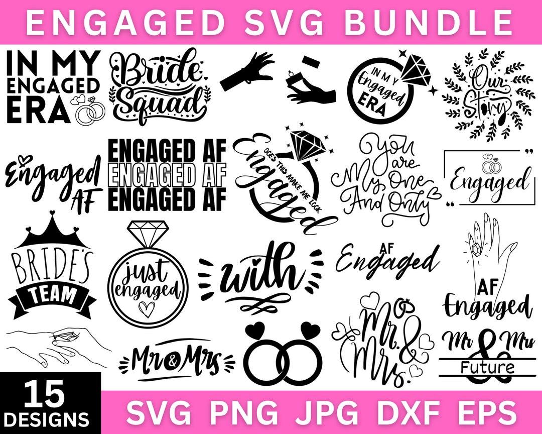 Engaged Svg Bundle, Engagement Svg, Wedding Svg, Future Mrs Svg ...