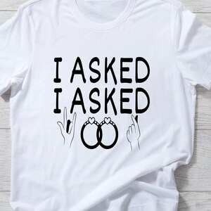 I Asked and I Said Yes Svg / Png Bundle, Engagement Ring Png, Bride Svg ...