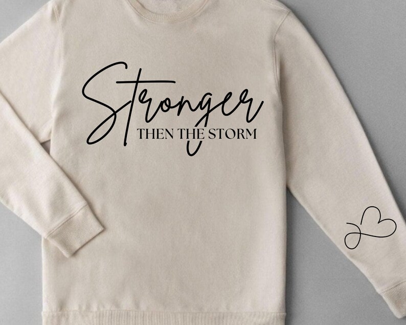 You Are Stronger Than the Storm Svg Png, Motivational Svg, Positive ...