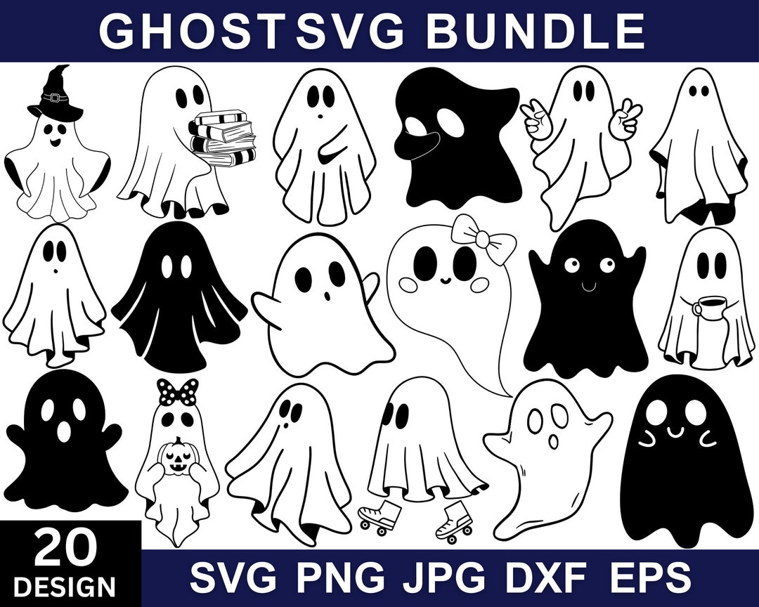 Ghost Svg Bundle, Cute Ghost Png, Ghost Dxf, Horror Svg Cut Files ...