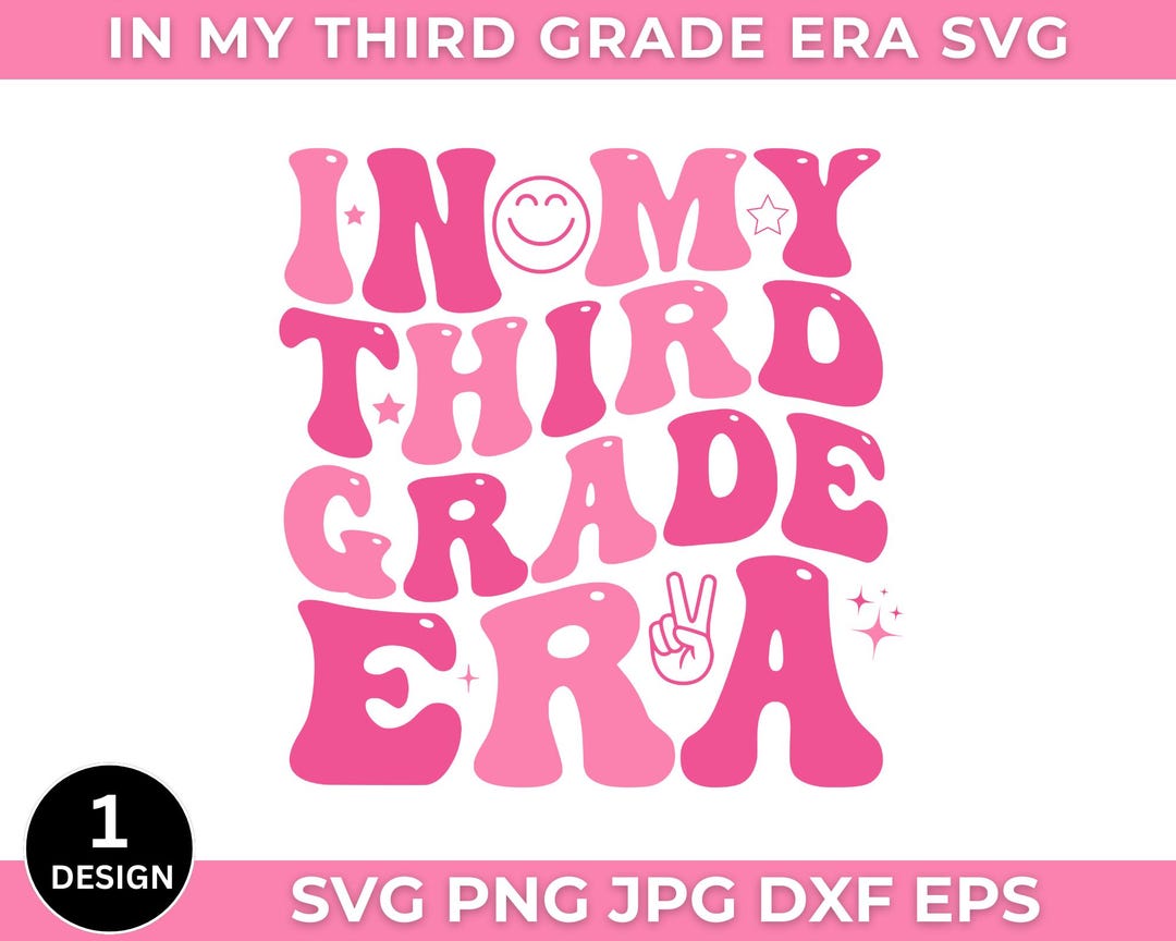 In My Third Grade Era Svg Png, in My Third Grade Era Png, 3rd Grade Era ...