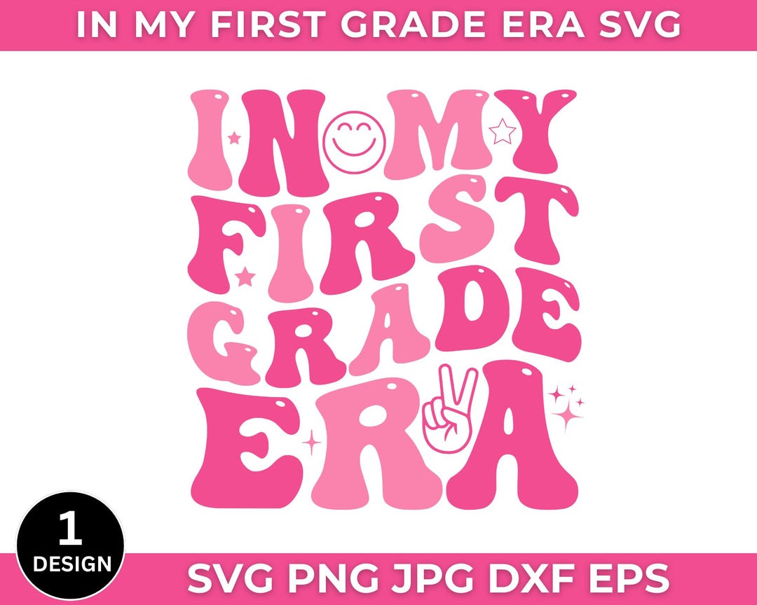 1+ in My First Grade Era Svg Png, in My First Grade Era Png, 1st Grade ...