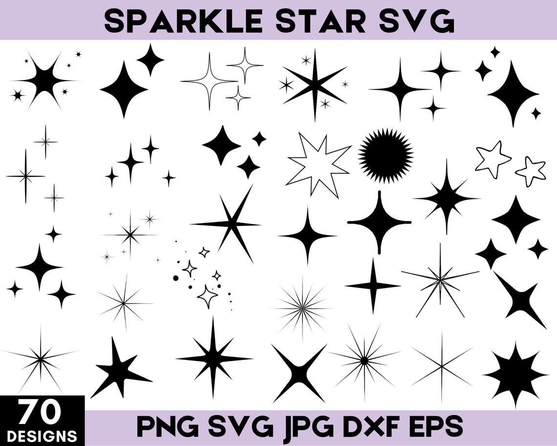 70 + Sparkle Star Svg Png Bundle, Stars Svg Bundle, Stars Silhouette ...