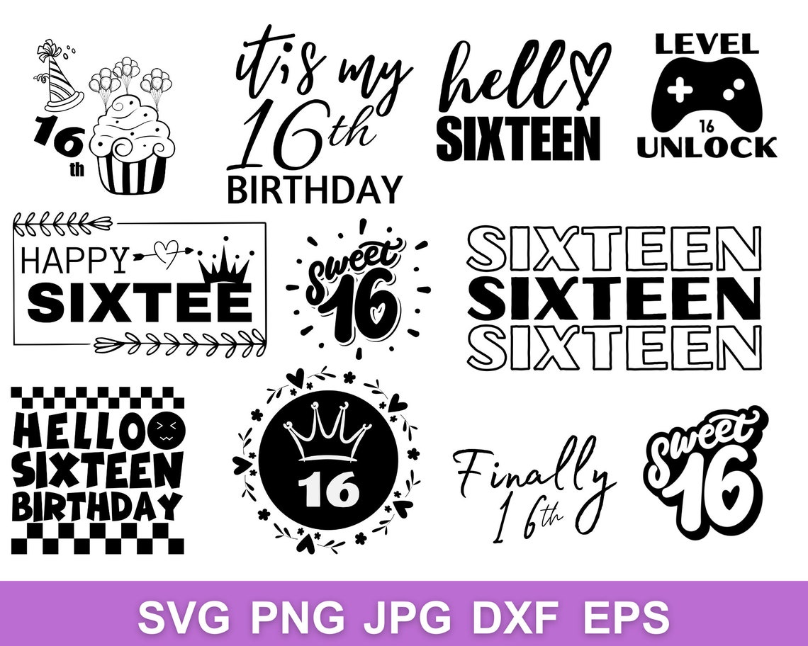16th Birthday Svg, Sixteen Svg, 16 Birthday Png, Birthday Svg, 16 ...
