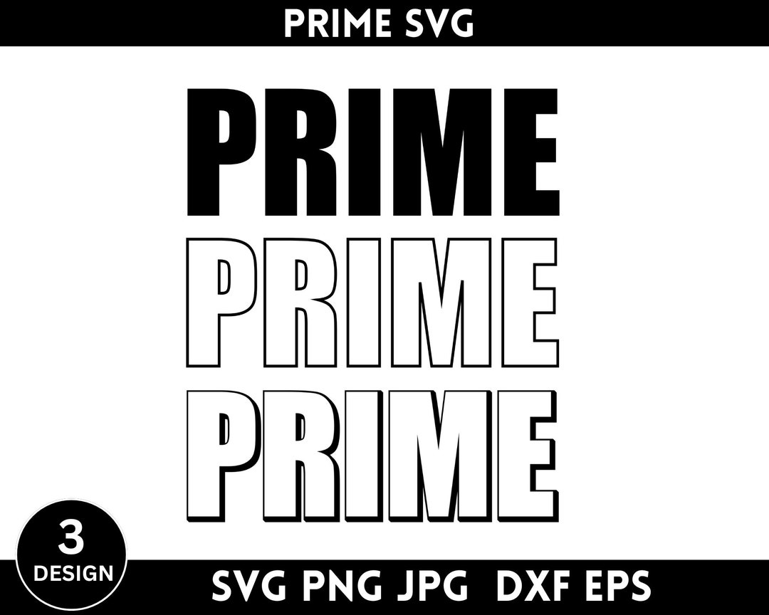 Prime Svg Png File, Prime Cut File, Prime Dxf, Prime Clipart, Prime ...