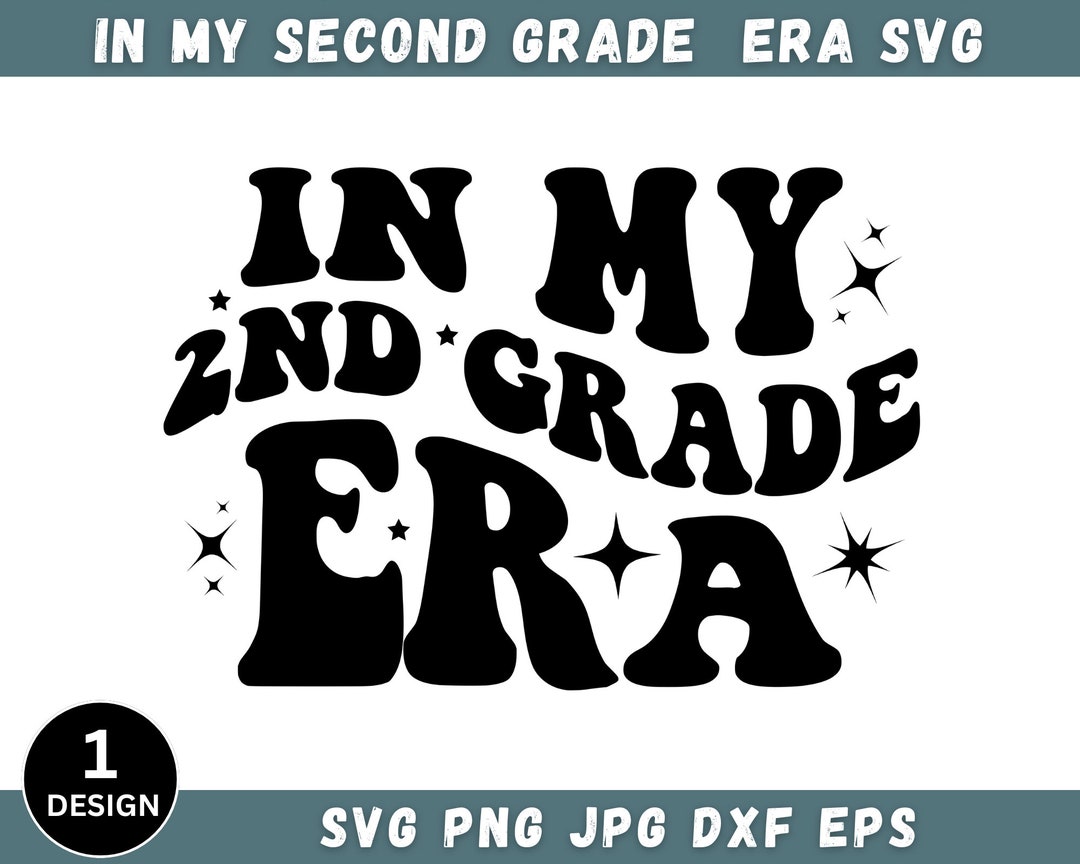 1+ in My Second Grade Era Svg Png, Second Grade Svg, Back to School Svg ...