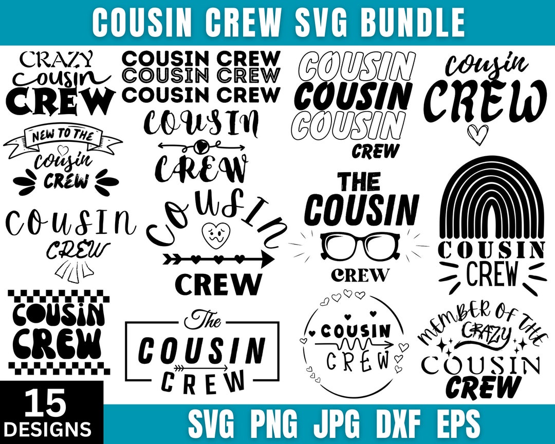 Cousin Crew Svg Cut Files, Cousins Svg Bundle, Cousin Shirt Svg, Cousin Crew Shirts, Commercial ...