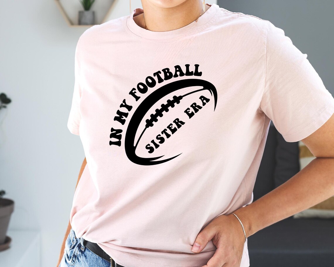 In My Football Sister Era Svg Png, Football Sister Svg, Football Sister ...