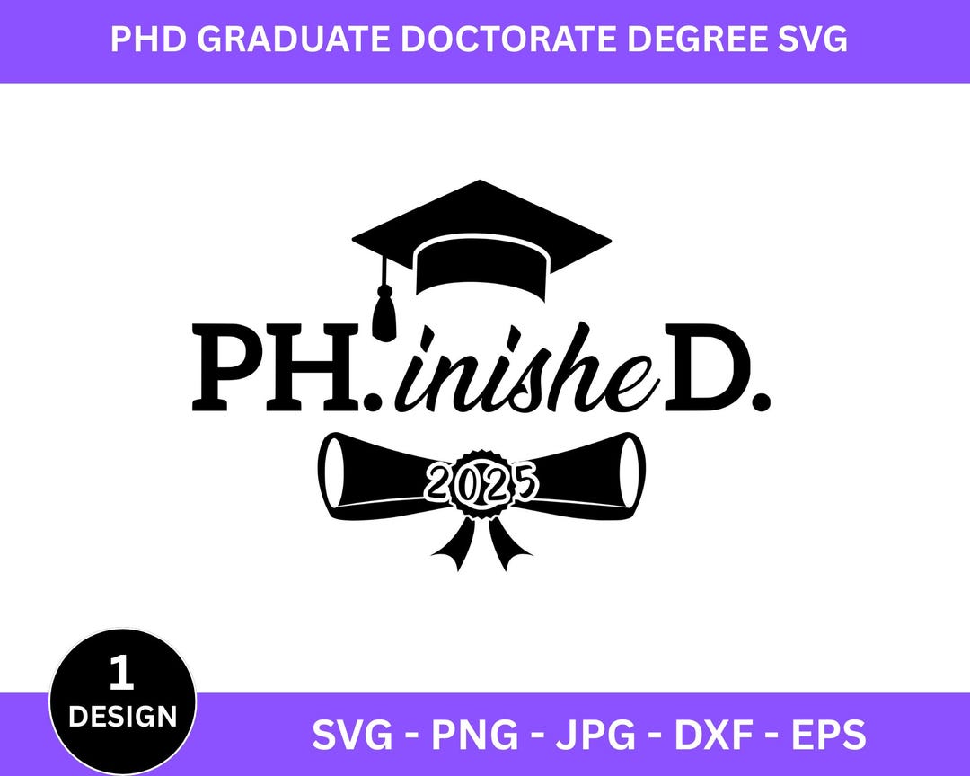 Phinside D Svg, Phd Graduate Svg, Graduation 2025 Svg, Phd Graduation ...