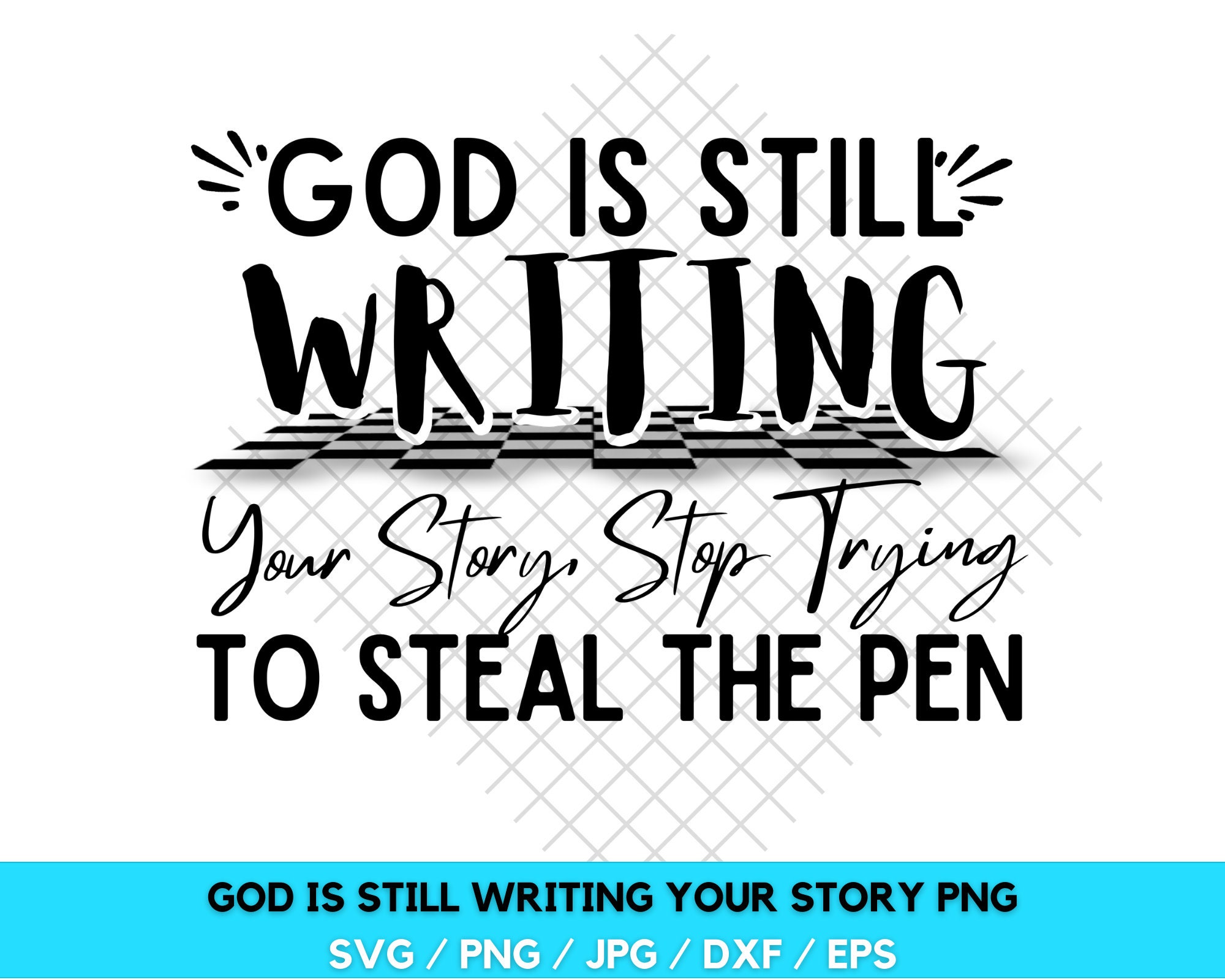 God is Still Writing Your Story Svg, Funny Christian Svg, Bible Quote ...