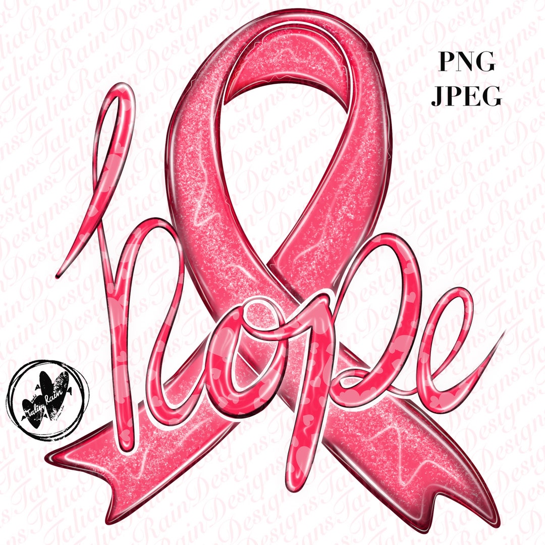Hope Pink Ribbon PNGJPEG Sublimation Design Download Breast Cancer Png ...
