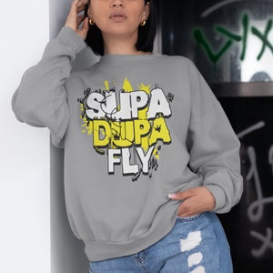 Women's Sweatshirt, Supa Dupa Fly Graphic Logo Design Shirt, - Etsy