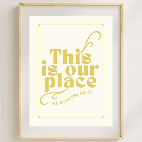 This is Our Place We Make the Rules - Etsy