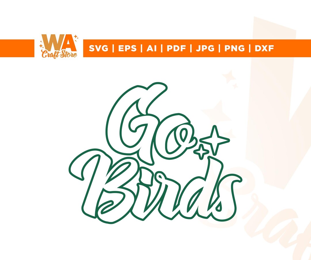 Go Birds Svg, Good Bye Svg, Great Day Svg, Cricut, Sublimation, Go ...