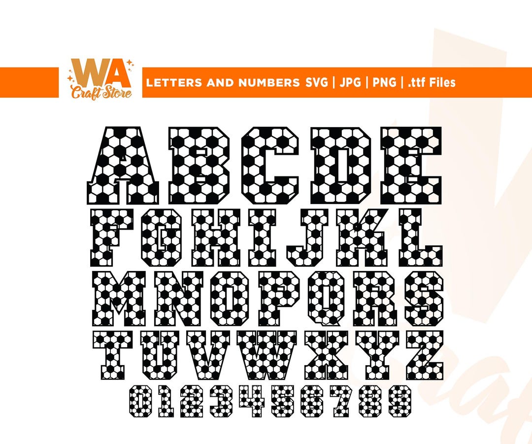 SOCCER ALPHABET and Numbers SVG, Png, Svg, Ttf File, 300dpi High ...