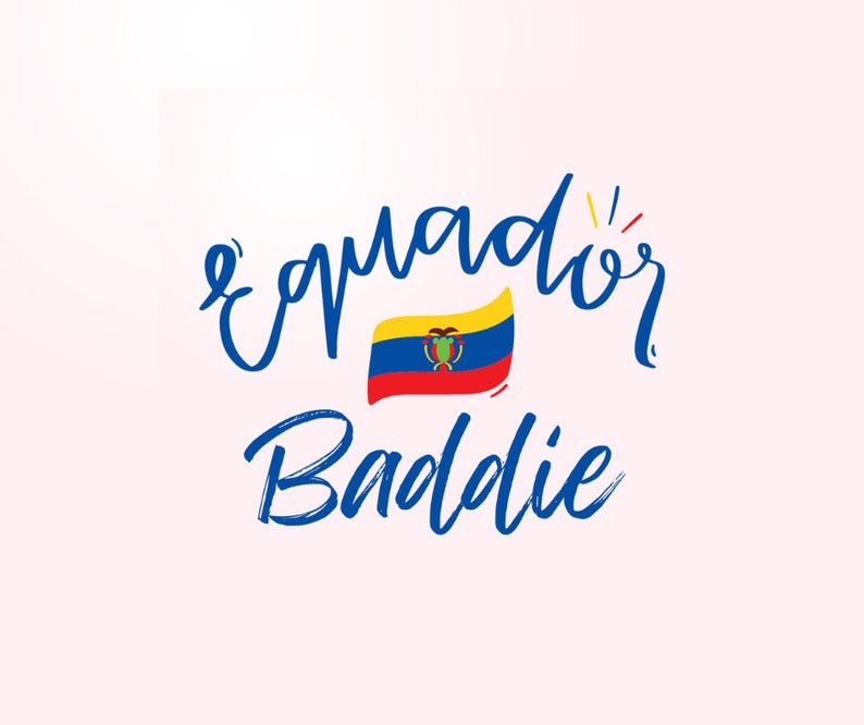 Ecuador Baddie SVG and PNG | Digital Download | Ecuador Flag | Ecuador ...