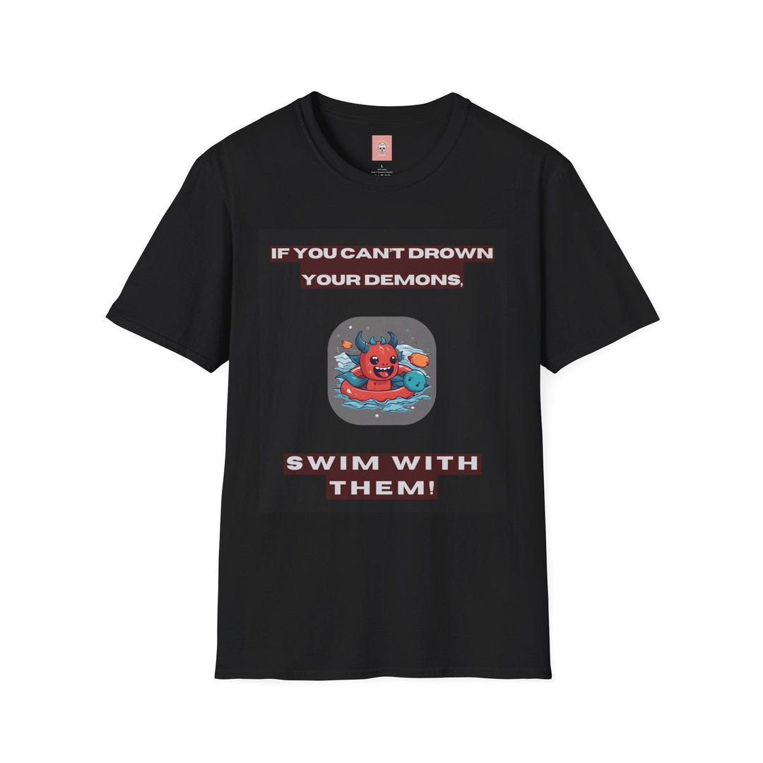 Swim With Your Demons T-shirt | Funny Dark Humor - Etsy