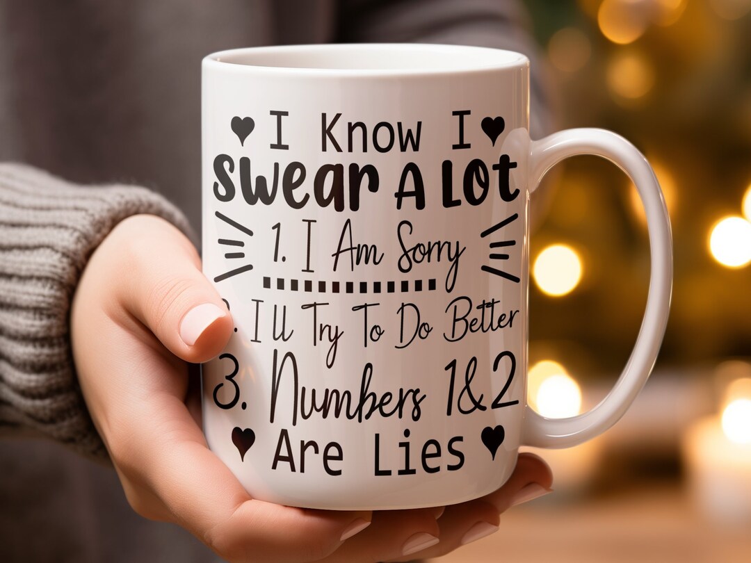 Funny Quote Mug, I Swear A Lot Humor, Sarcastic Coffee Cup, Unique Gift ...