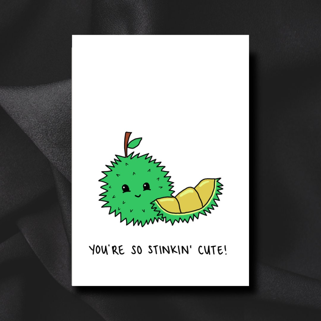You're so Stinkin' Cute Handmade Durian Greeting Card Birthday Card ...
