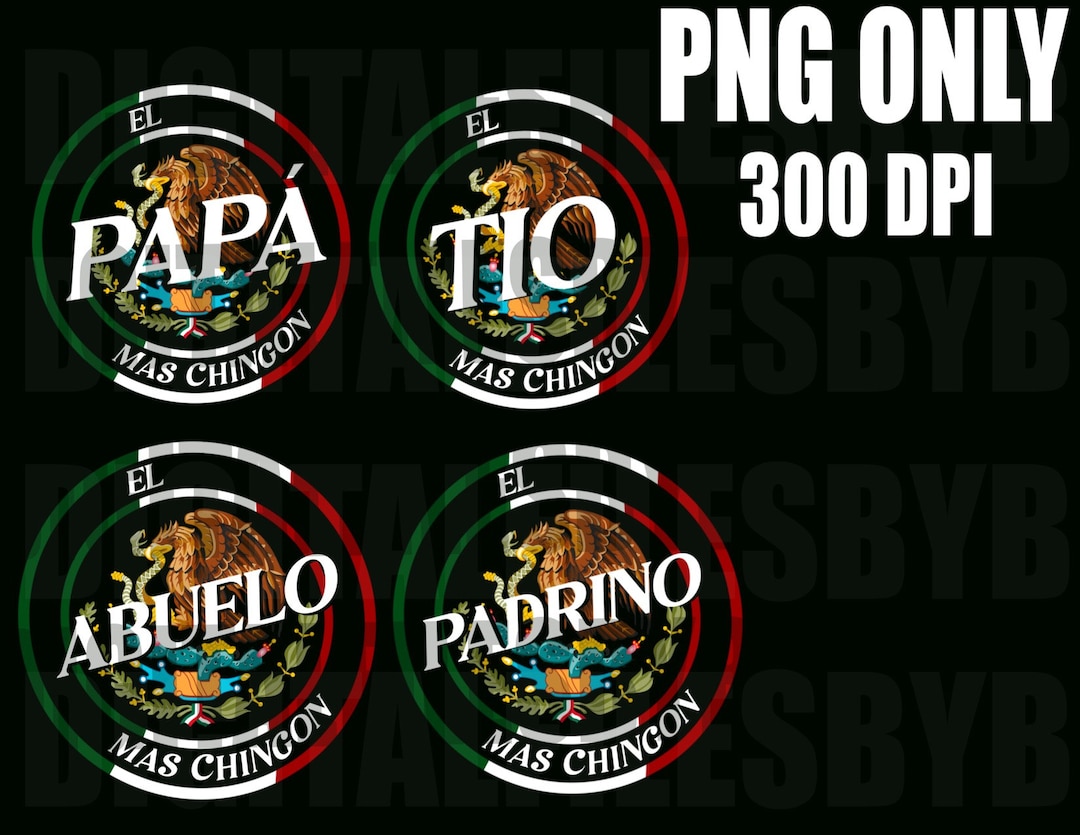 PAPA Mas Chingon Bundle PNG Mexican Flag Chingon PNG Print and Digital ...