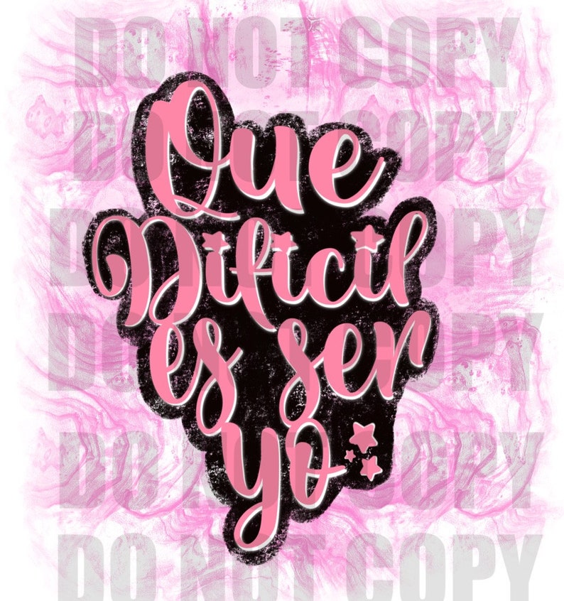 Que Dificil Ser Yo Png File Design - Etsy