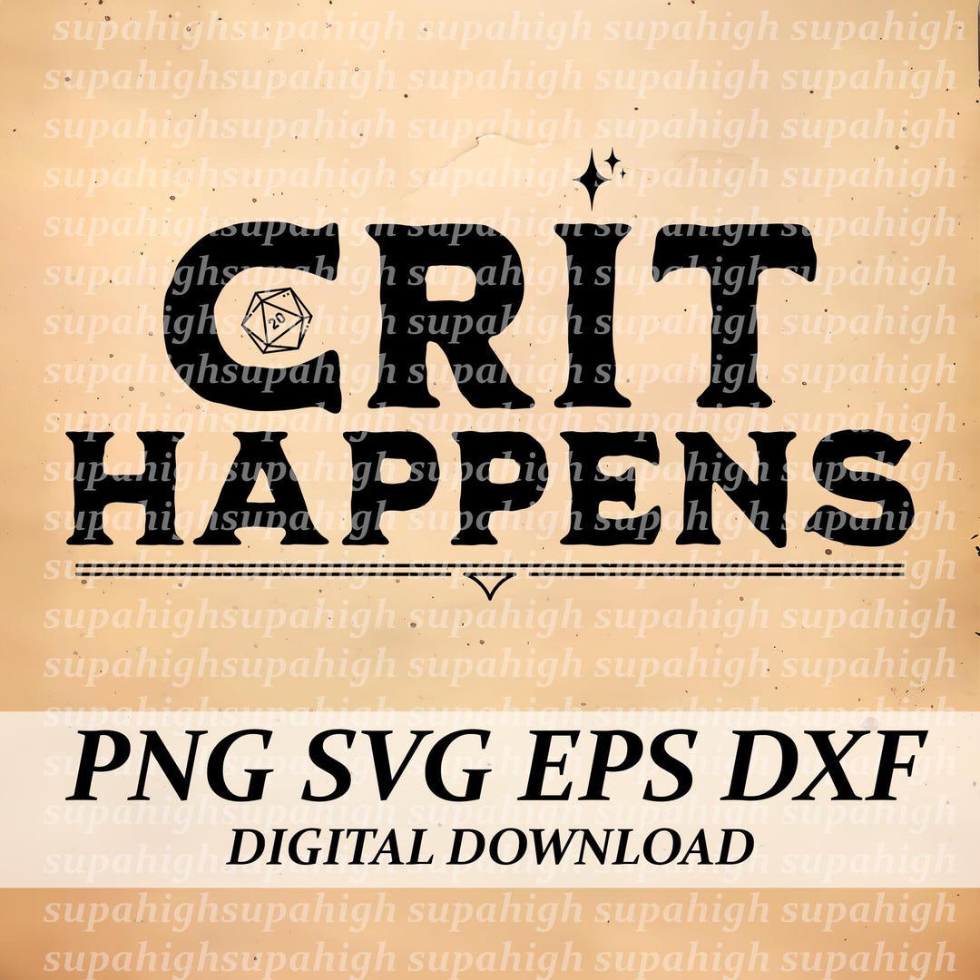 Crit Happens Png Svg Png Transparent Background, Transparent Design Dnd ...