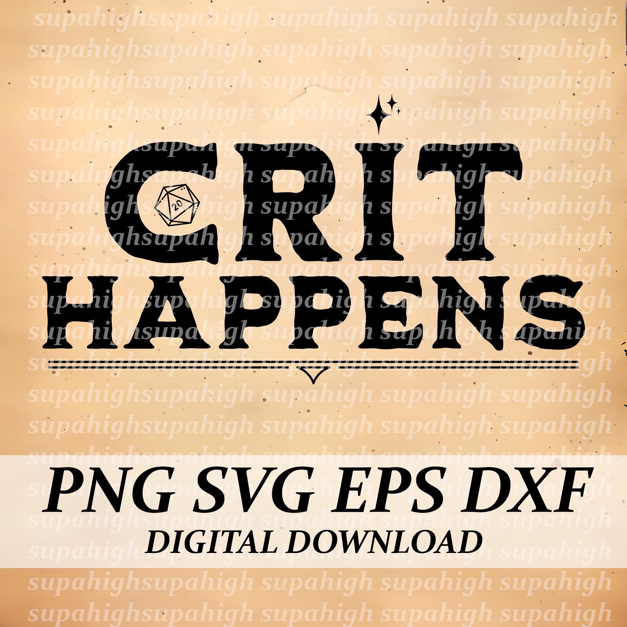 Crit Happens Png Svg Png Transparent Background, Transparent Design Dnd ...