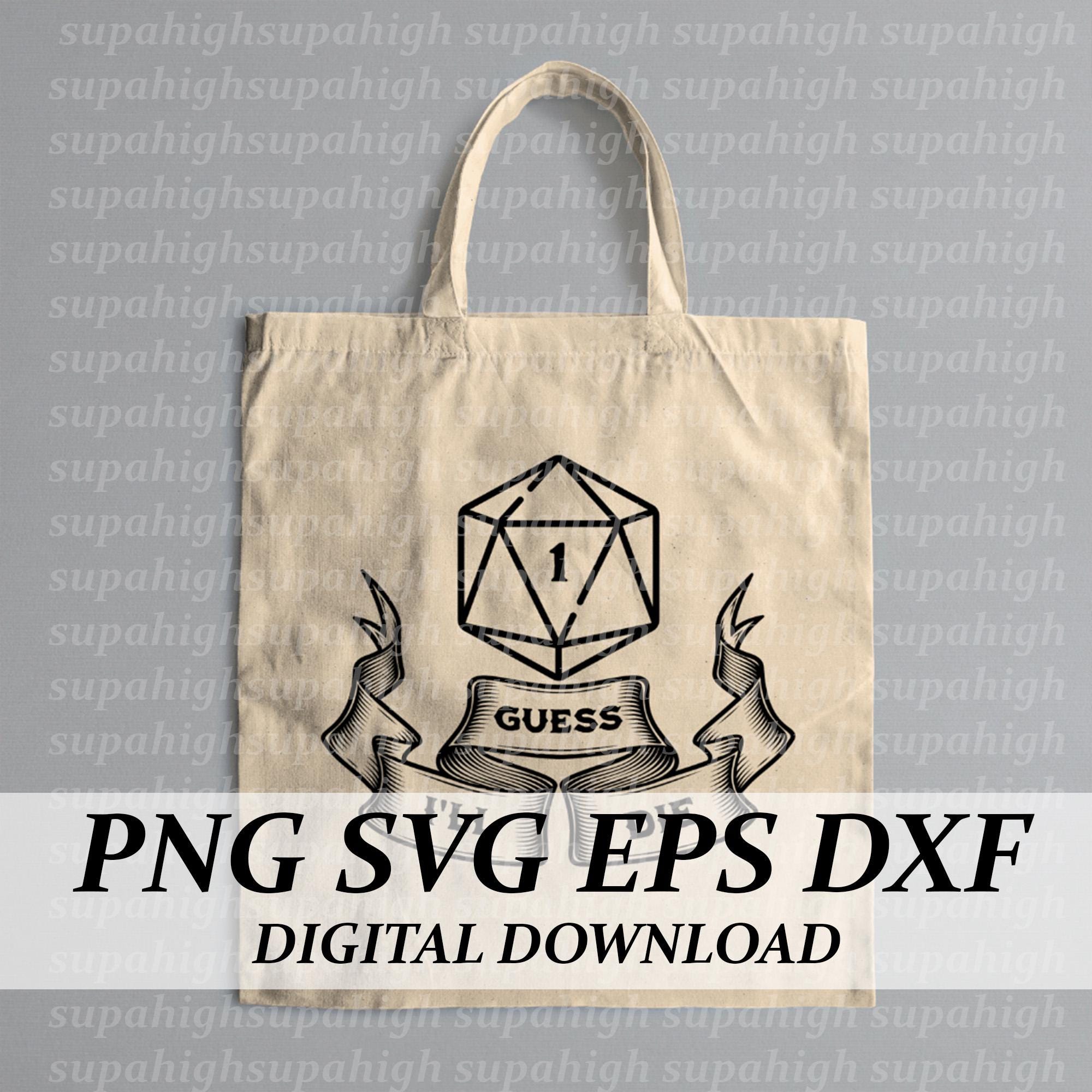 Guess I'll Die Svg Png Dxf Eps, Transparent Background, Funny Dnd Svg ...