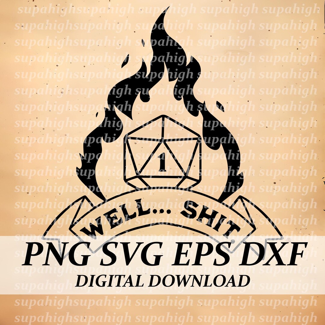 Well Shit Png Svg Png Transparent Background, Transparent Design Dnd ...