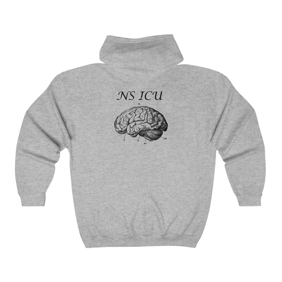 NS ICU Brain Anatomy Zip Hooded Sweatshirt, Neuro Care Unit Shirt ...