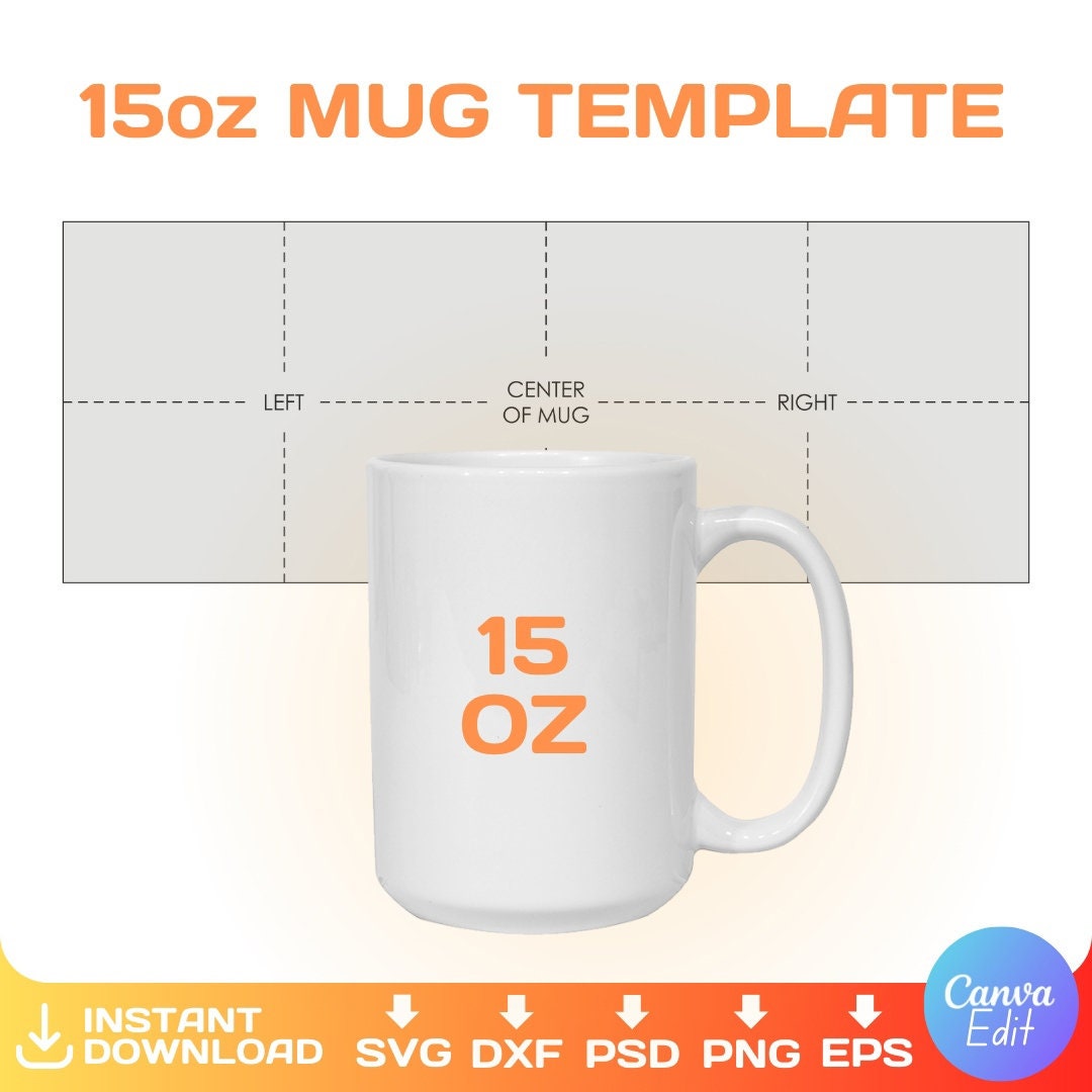 15oz Mug Blank Template for Sublimation, Svg, Cricut, Png, Canva, Dxf ...